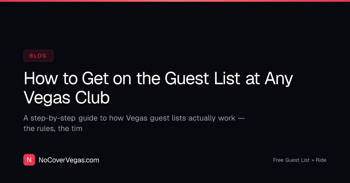 Vegas Guest List 2026 — Free Entry at Any Club, Guaranteed