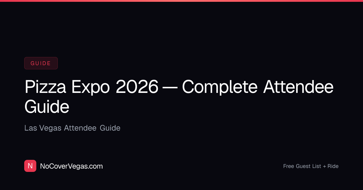 Pizza Expo 2026 Guide — Badge Pickup, Show Hours & Las Vegas Tips