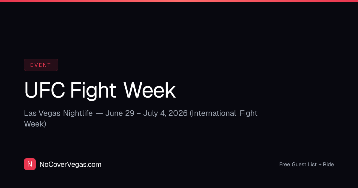 UFC Fight Week Las Vegas 2026 — After-Parties + No Cover