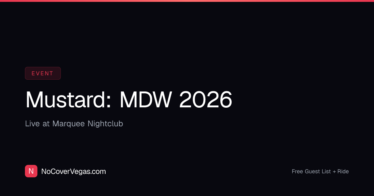 Mustard: MDW 2026 Las Vegas | Tickets & Show Dates 2026